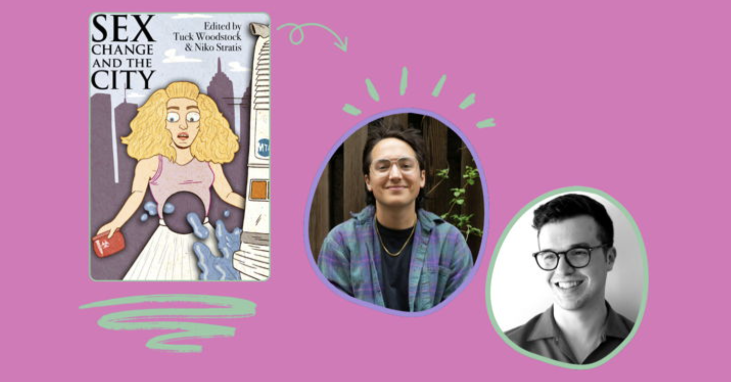 Tuck Woodstock (of Gender Reveal Podcast + 2 Trans 2 Furious) with Conner Reed for Sex Change ...